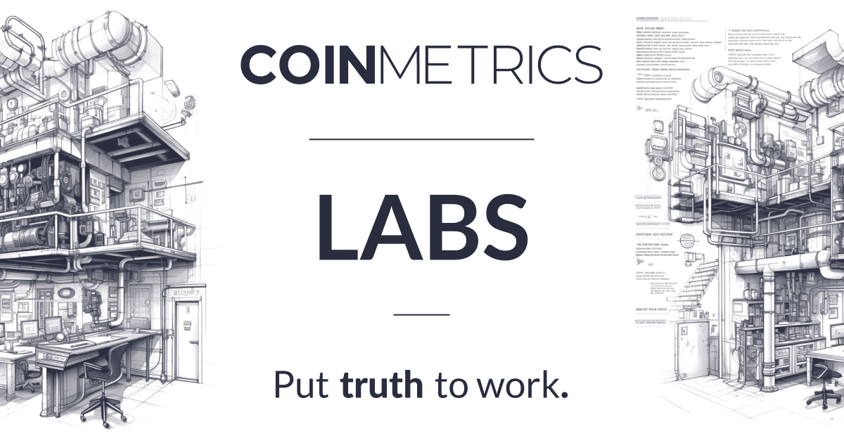 Labs - Coin Metrics