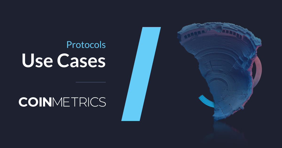Protocols - Coin Metrics