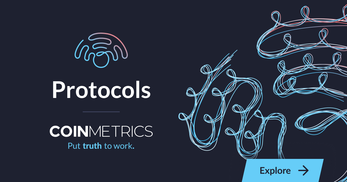 Protocols - Coin Metrics
