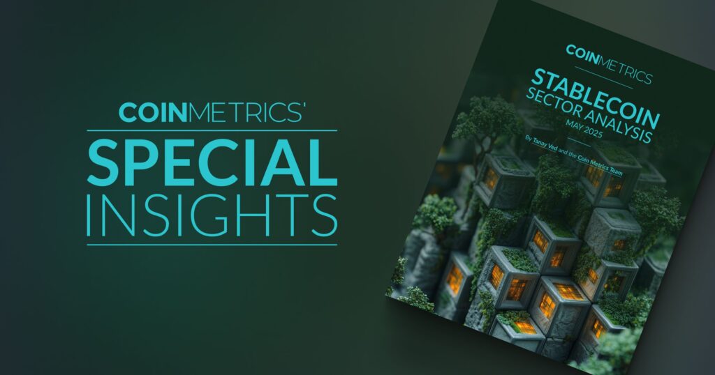 Special Insights - Coin Metrics